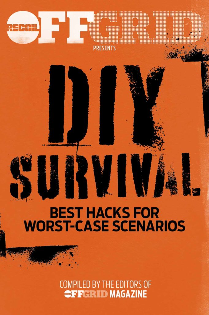 Diy Survival Best Hacks For Worst Case Scenarios Gundigest Store